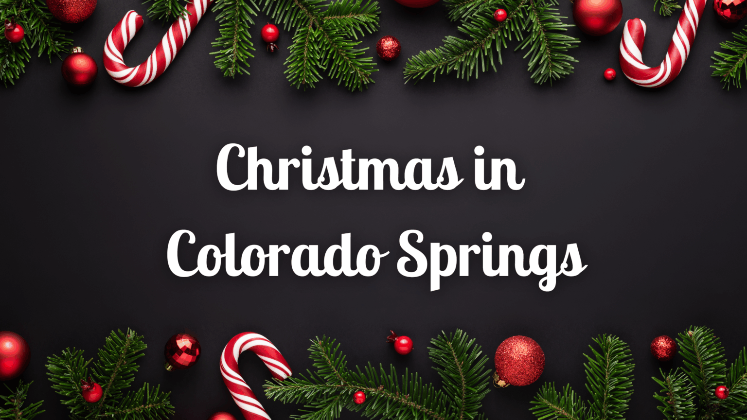 Things To Do In Colorado Springs In December - My Front Range Living